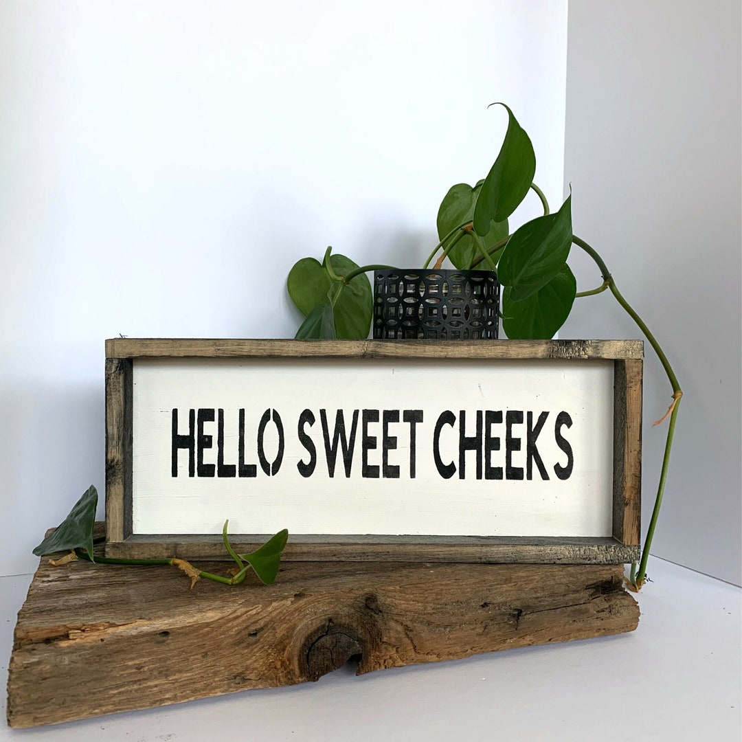 Hello Sweet Cheeks Bathroom Sign, Farmhouse Signs, Funny Bathroom Sign ...