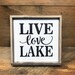 Lake Sign, Lake House Decor, Live Love Lake, Lake Decor, Love the Lake ...
