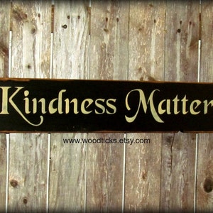 Inspirational Wooden Sign, Kindness Matters, Housewarming Gift, Mothers ...
