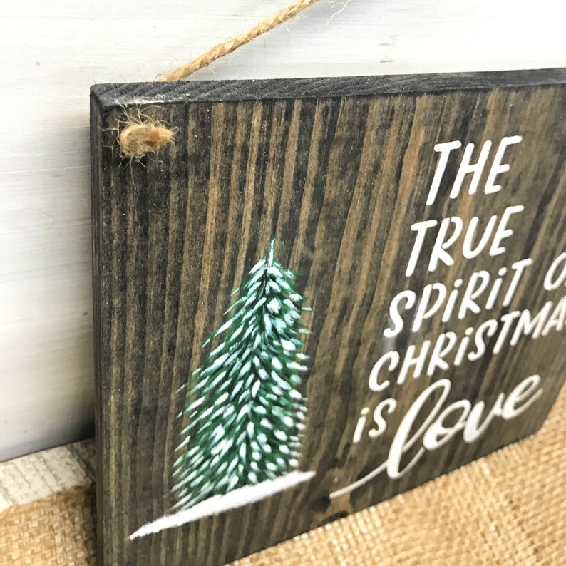 Wooden Christmas Sign, the True Spirit of Christmas is Love ...
