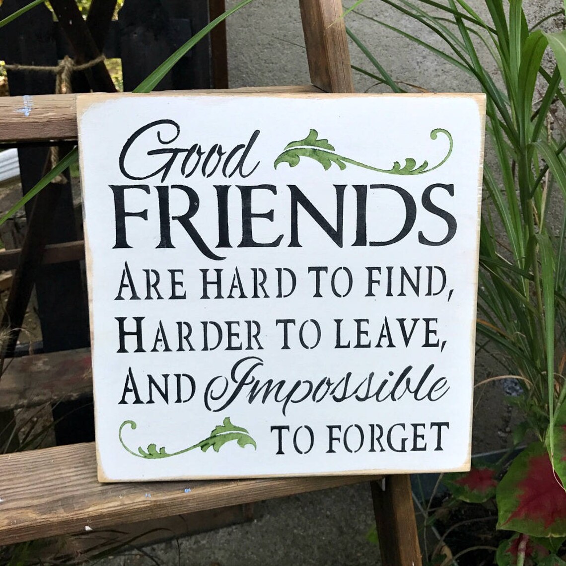 Gift for Friends Wood Sign Saying Good Friends Are Hard to | Etsy