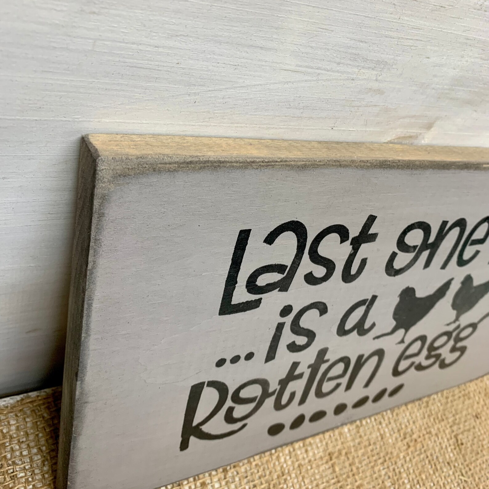 Last One in is A Rotten Egg Funny Coop Decor Chicken Lady - Etsy