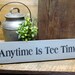 Wooden Golf Sign Anytime is Tee Time Golfer Gift Sign for - Etsy