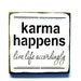 Karma Sign Wooden Sign Saying Karma Happens Live Life - Etsy