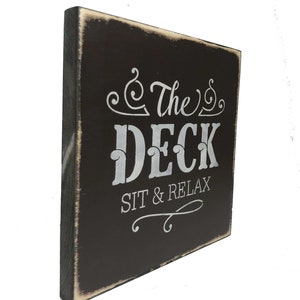 The Deck Sign, Deck Decor, Sign for the Deck, Sit and Relax, Wooden ...