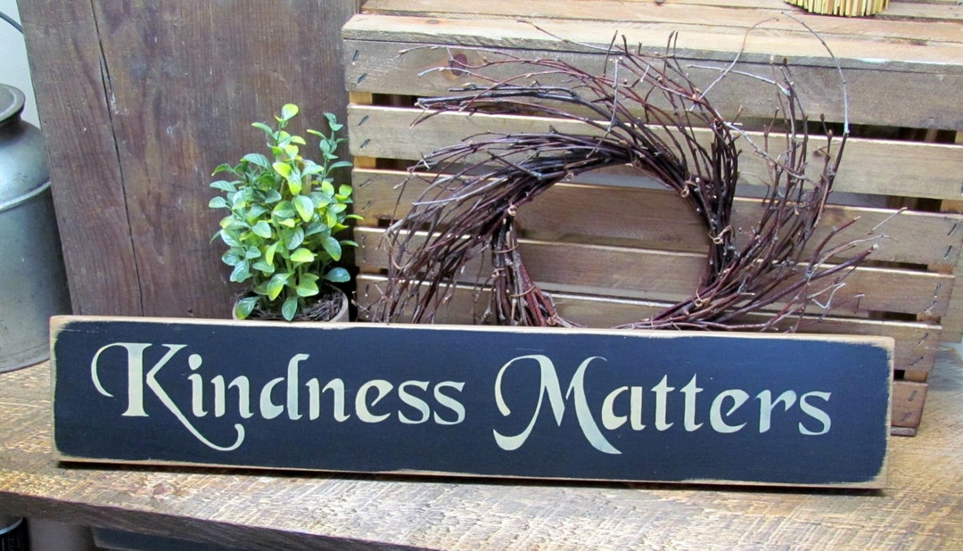 Inspirational Wooden Sign, Kindness Matters, Housewarming Gift, Mothers ...