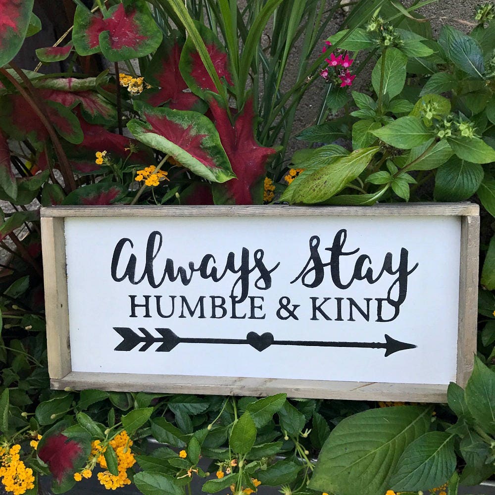 Always Stay Humble and Kind Wood Sign Rustic Framed Wooden - Etsy