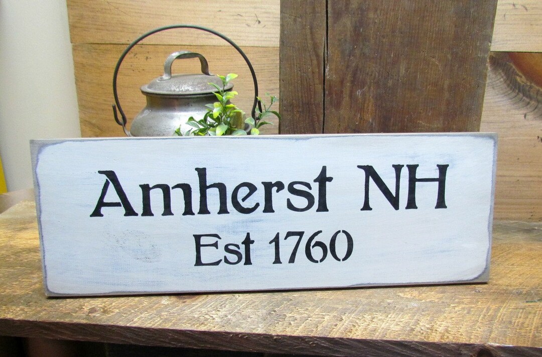 Wooden Town Sign, Amherst New Hampshire, Made in NH, Wood Sign Sayings ...
