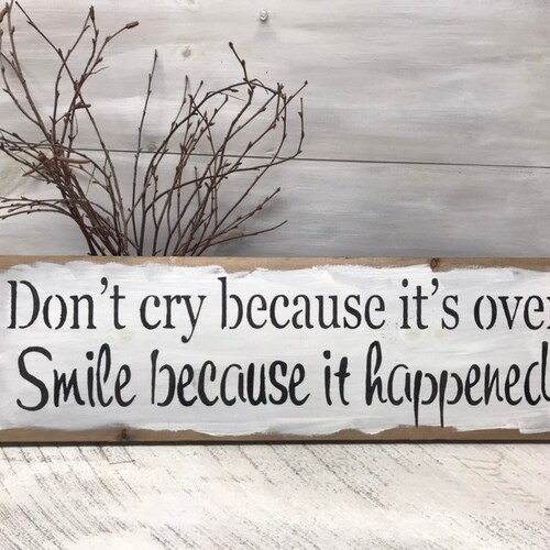Wooden Inspirational Sign Don't Cry Because It's | Etsy