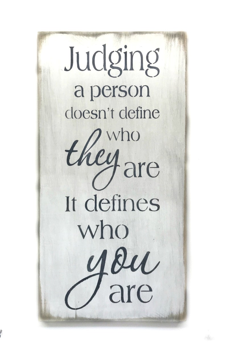 Wood Inspirational Sign, Judging a Person, Inspirational Quote, Wood ...