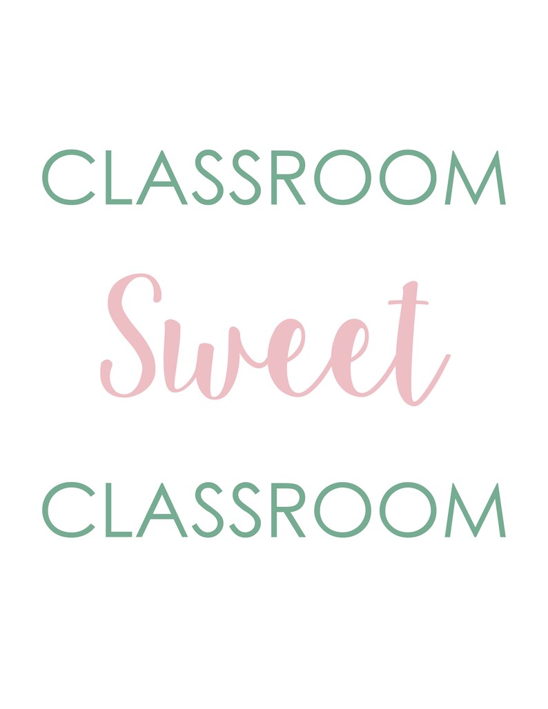 Classroom Sweet Classroom Printable Quote Instant Digital - Etsy