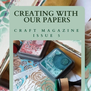 Creating With Our Papers - Craft Magazine Issue 5- How We Work With ...