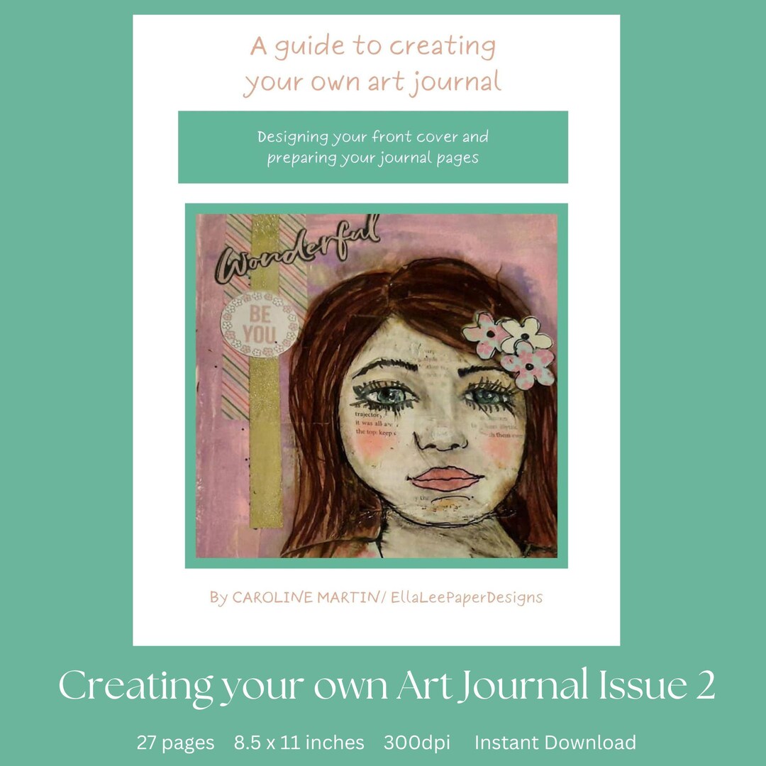 A Guide to Creating Your Own Art Journal | Issue No 2 |designing Your ...