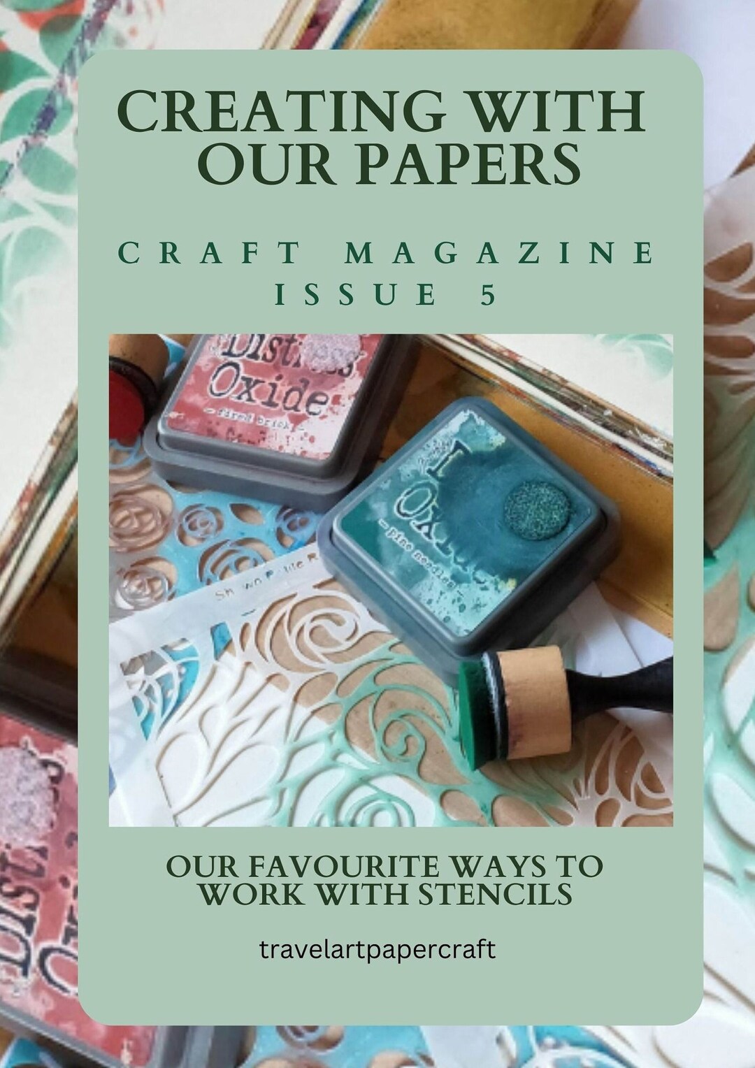 Creating With Our Papers - Craft Magazine Issue 5- How We Work With ...