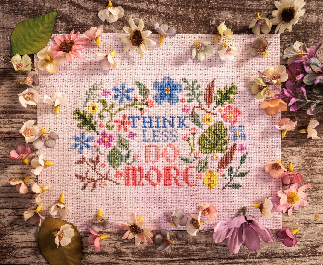 Think Less Do More an Inspirational and Motivational Cross Stitch ...