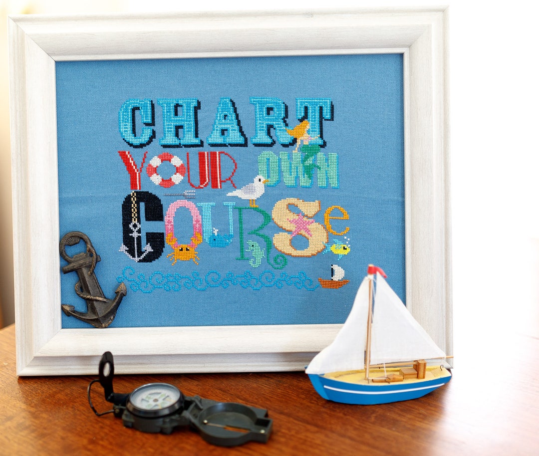 Chart Your Own Course Cross Stitch Pattern - Nautical Cross Stitch ...