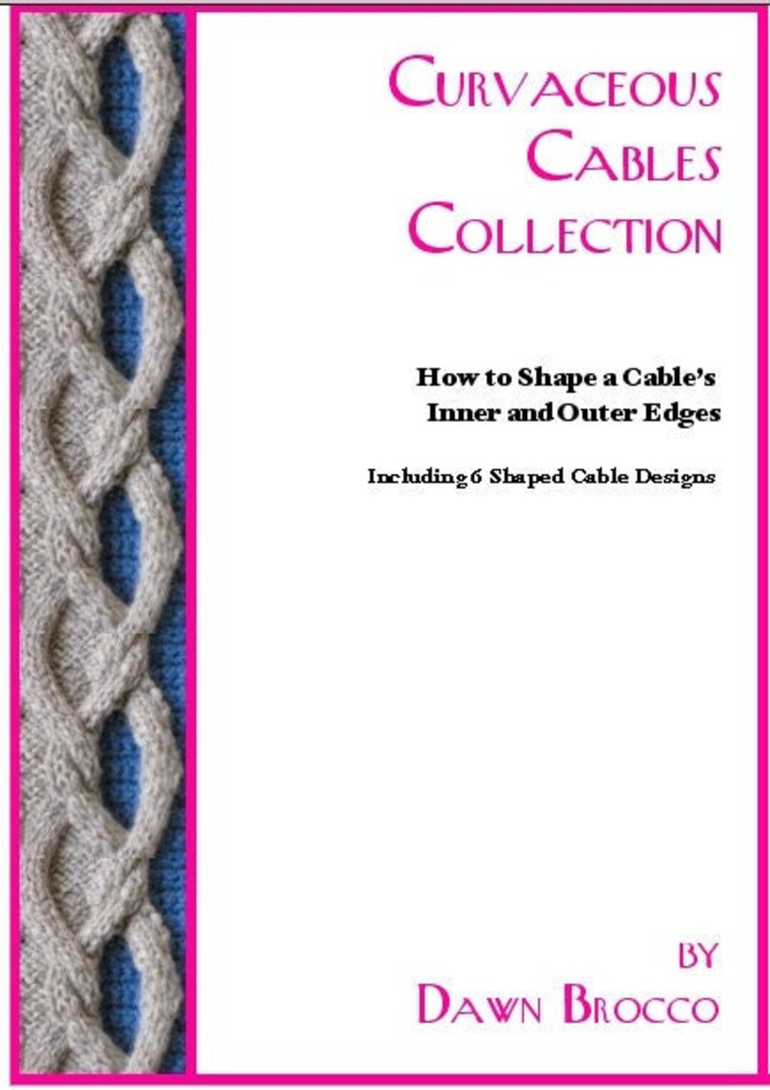 Knitting E-book – Curvaceous Cables Collection, How to Shape a Cable’s ...