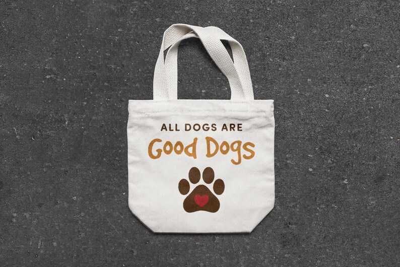 All Dogs Are Good Dogs, EPS, PNG, SVG, Dxf, Pdf, Dog Quote Svg, Dog Paw ...