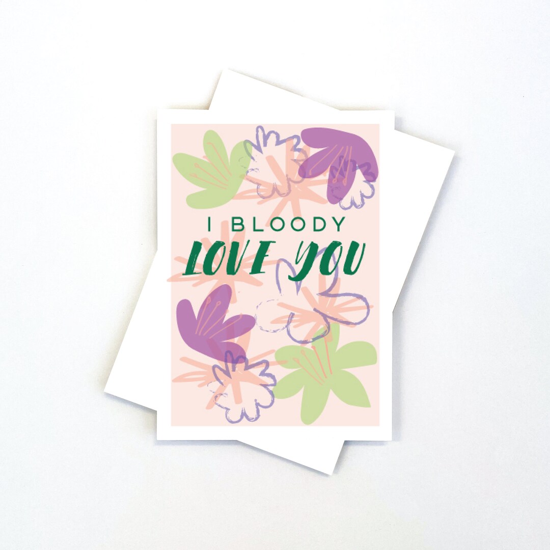 Valentines Day 'I Bloody Love You' Card Australian Made Blank Inside ...