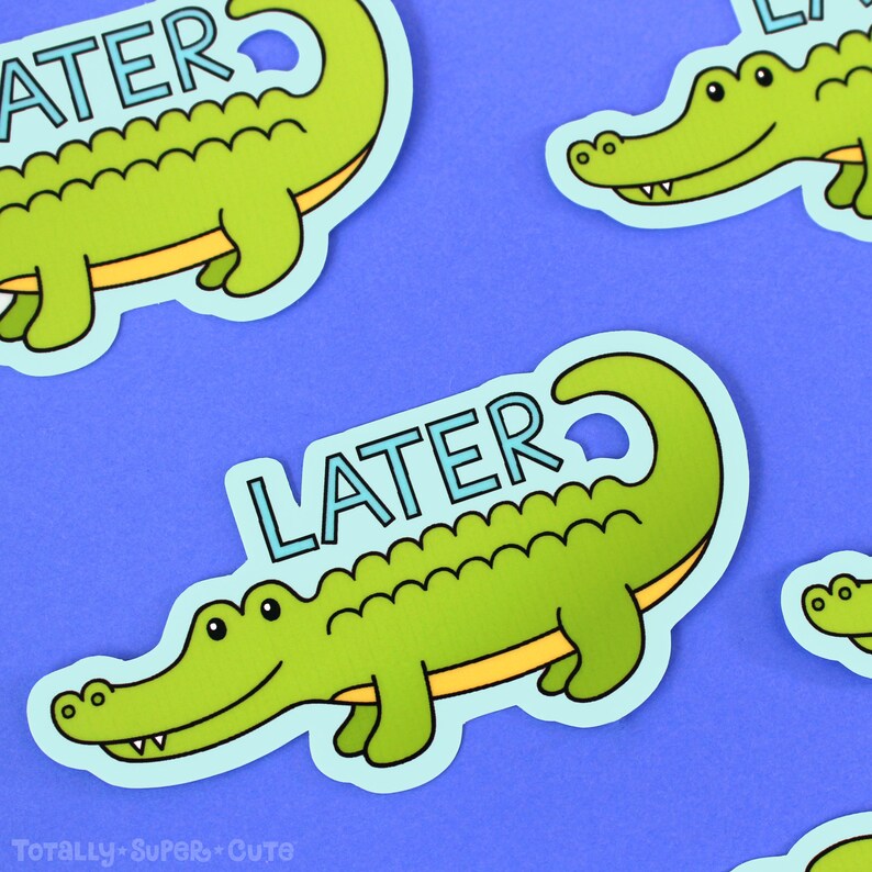 See You LATER ALLIGATOR Punny Vinyl Funny Decal Sticker Cute - Etsy