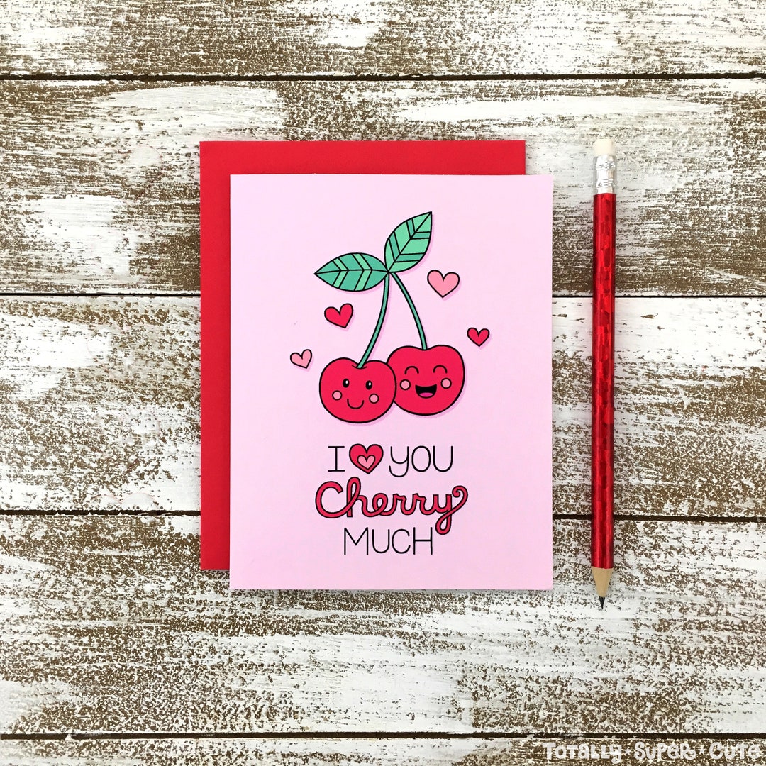 I LOVE YOU Cherry Much Card • Punny Card, Greeting Card, Anniversary ...