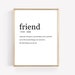 Friend Definition Print Friendship Printable Quote Friend Dictionary ...