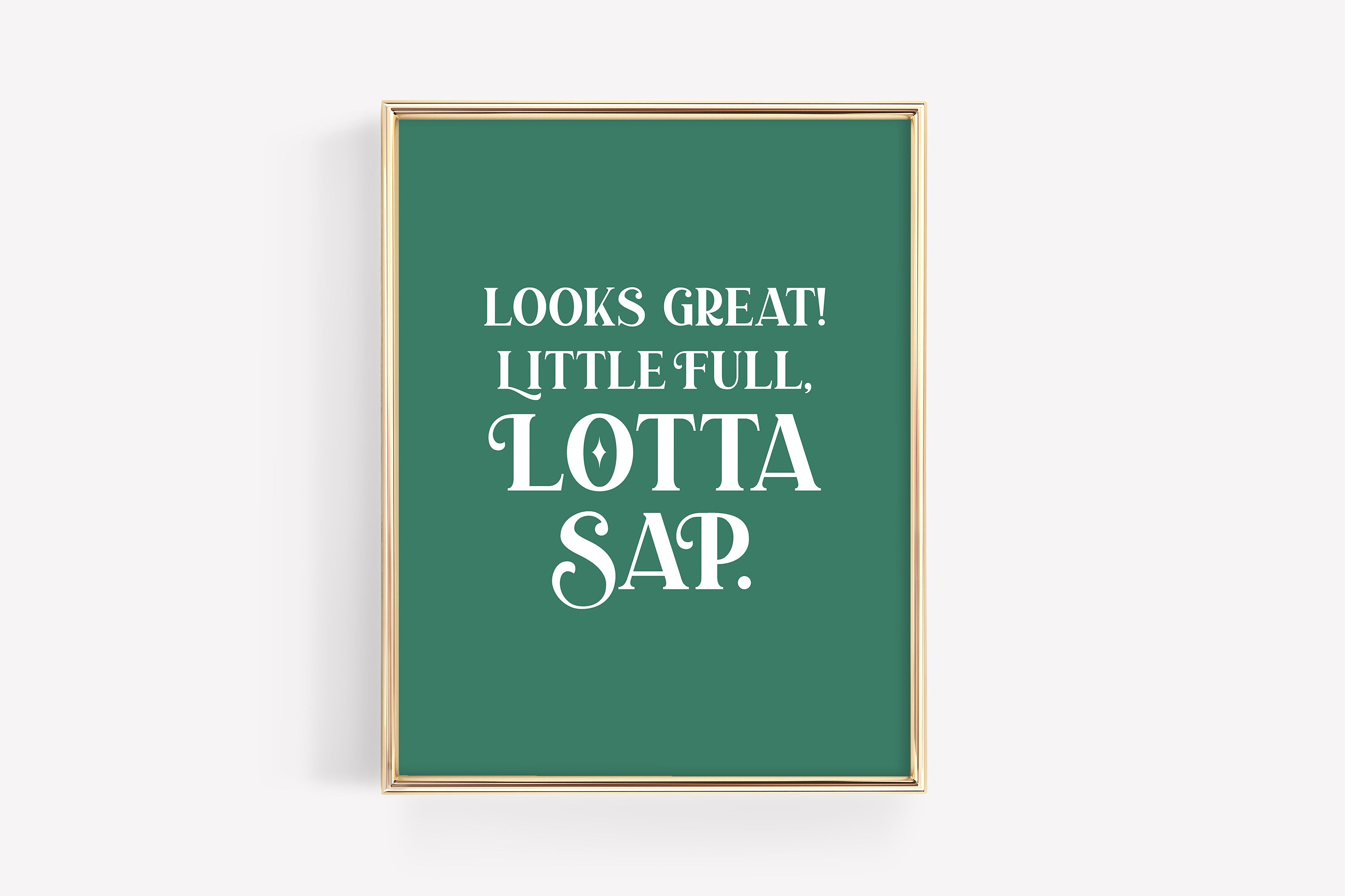 Little Full, Lotta Sap Print · Christmas Vacation Printable Art · Clark ...