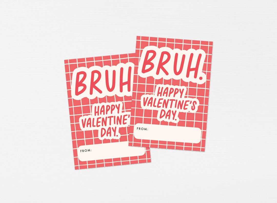 Bruh Valentine Tags Slang Printable Classroom Valentine Kids Tween ...
