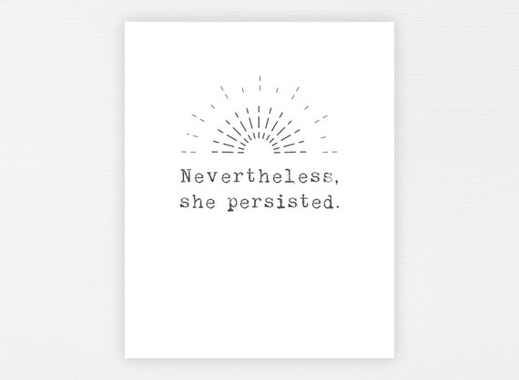 Nevertheless She Persisted Print Feminist Printable | Etsy