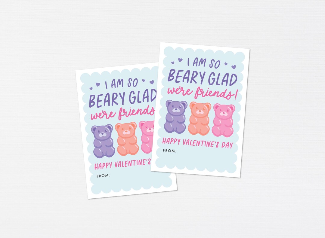 Gummy Bear Valentine Tags · Beary Glad We're Friends · Printable ...