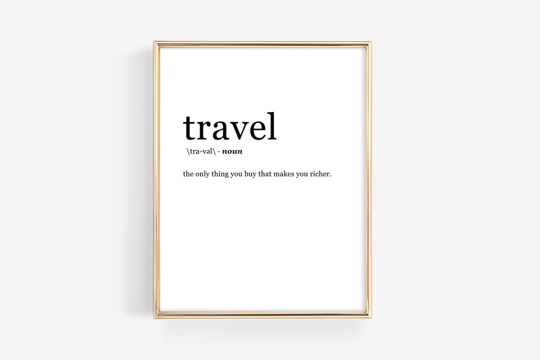 Travel Definition Print · Printable Travel Quote · Dictionary Wall Art ...