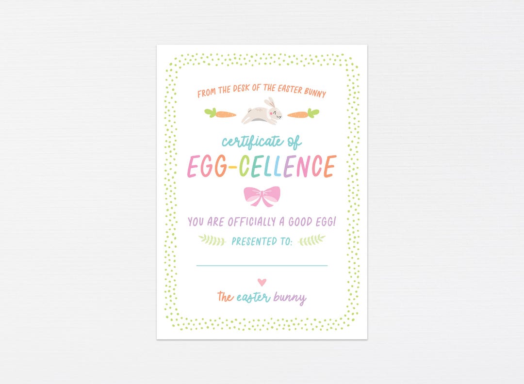 Easter Bunny Certificate Printable · Egg-cellence Certificate Kids ...