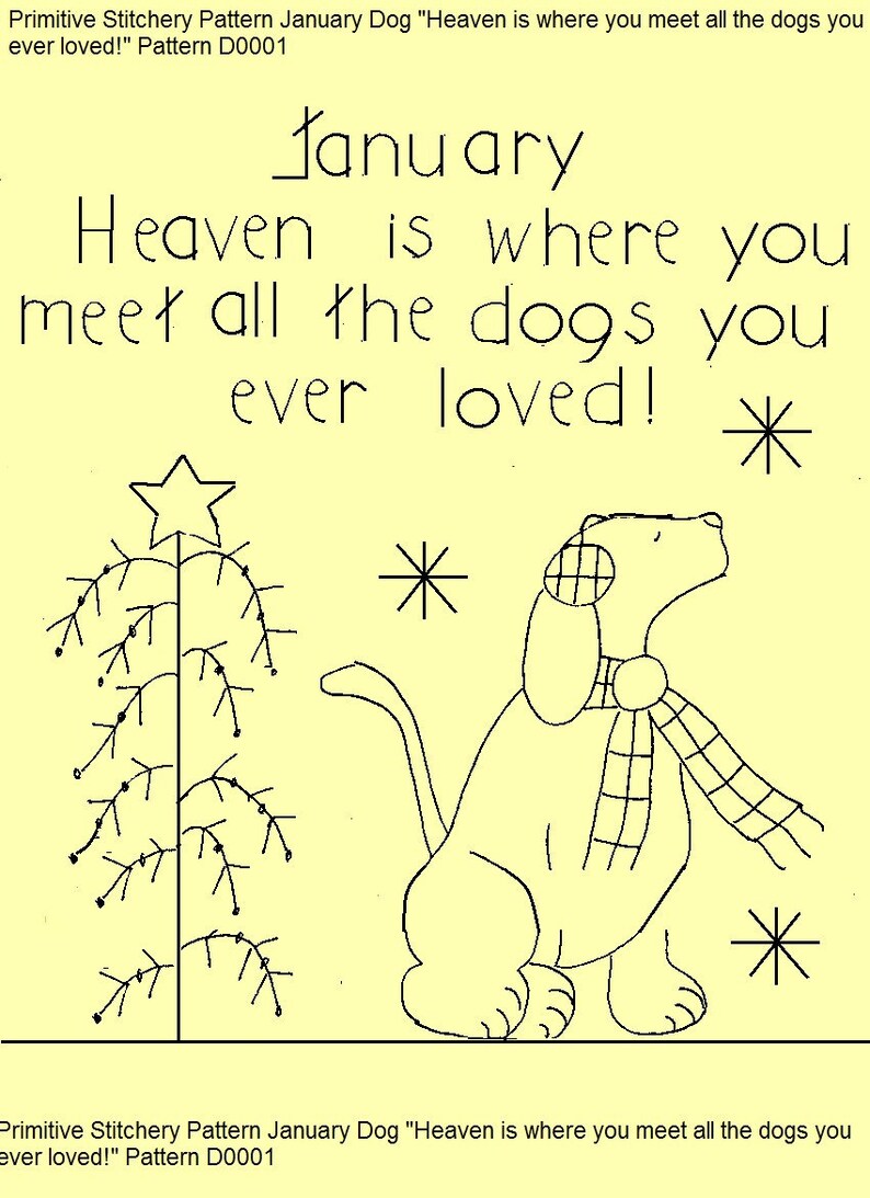 Primitive Stitchery E-pattern, January Dog "heaven is Where You Meet ...