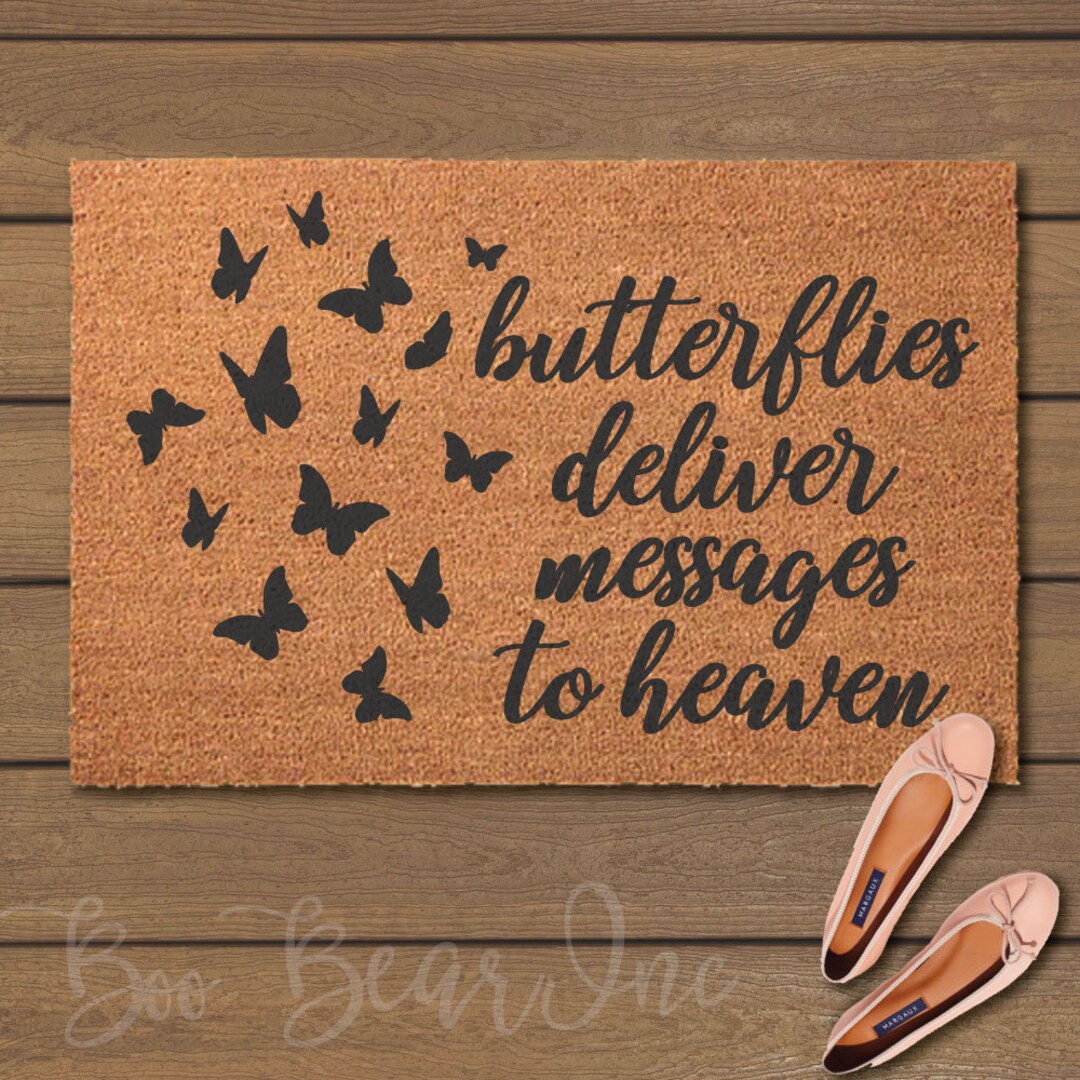 Butterflies Deliver Messages to Heaven Doormat - Welcome Mats- Fun ...