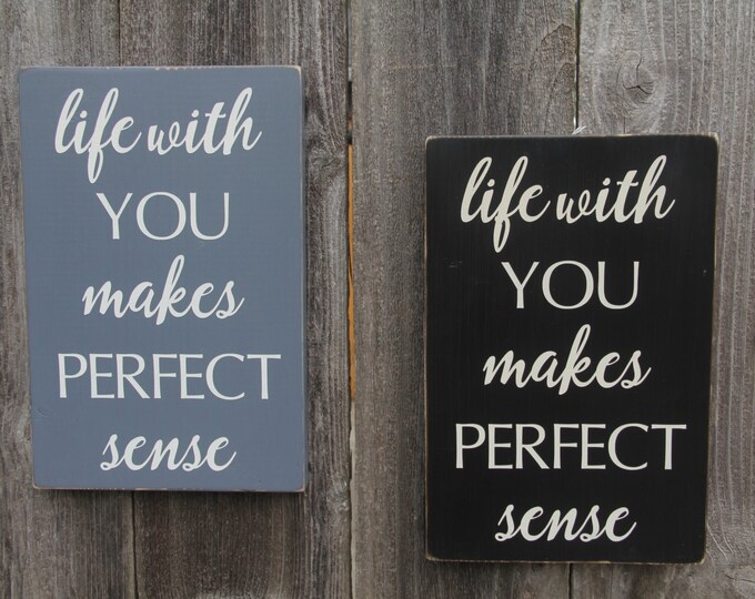 Life With You Makes Perfect Sense Rustic Country Hand Painted Wood Sign ...
