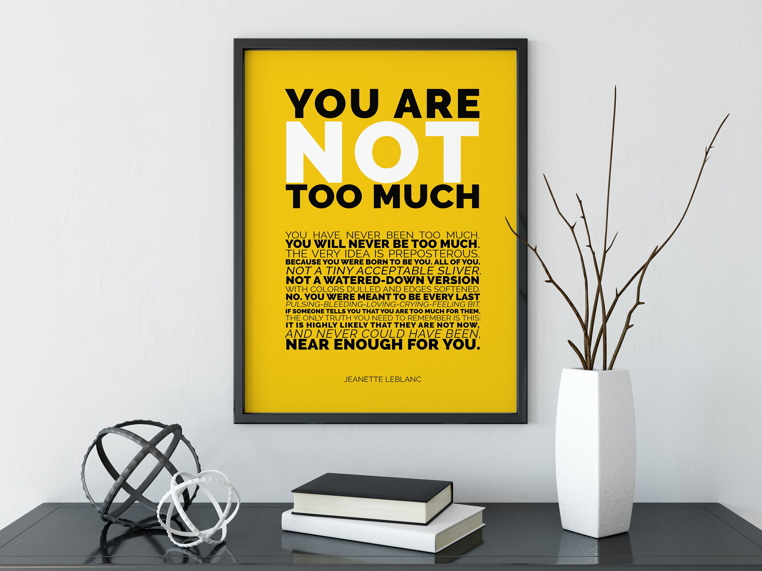 You Are Not Too Much // Inspirational Art // Fine Art Print // - Etsy