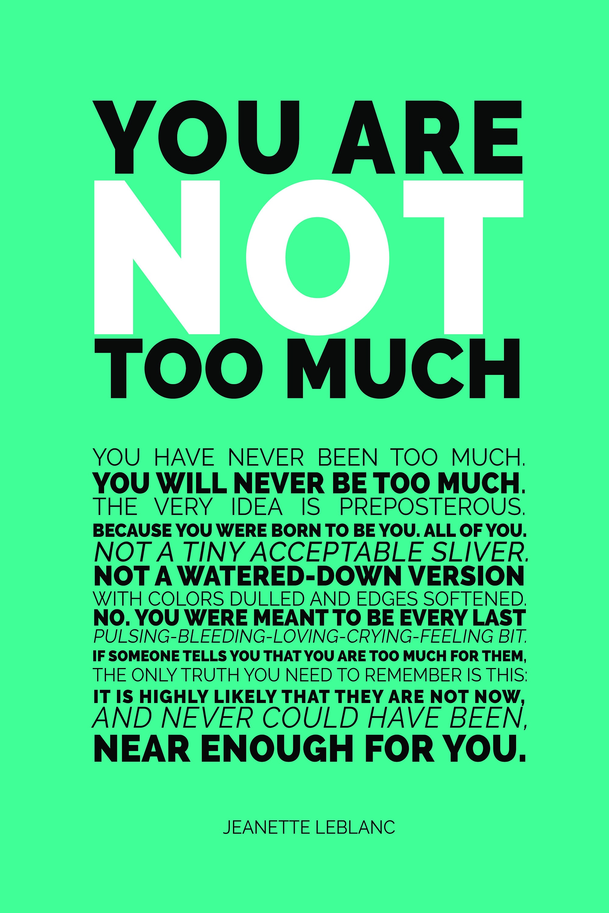 You Are Not Too Much // Inspirational Art // Fine Art Print // - Etsy