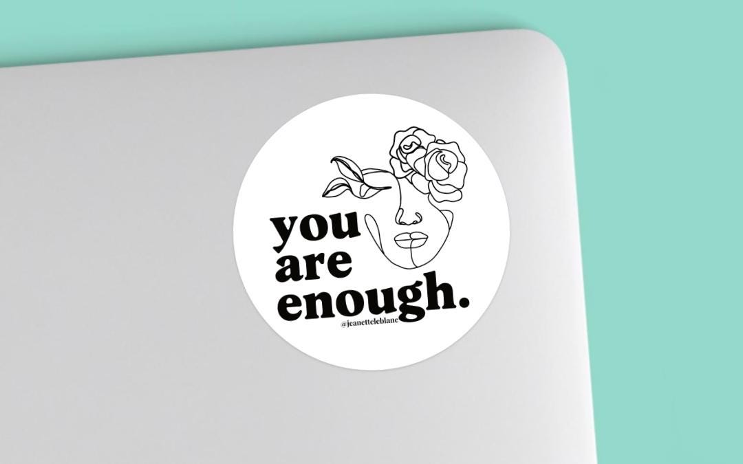 You Are Enough Vinyl Sticker | Minimalist Line Art Floral Design ...