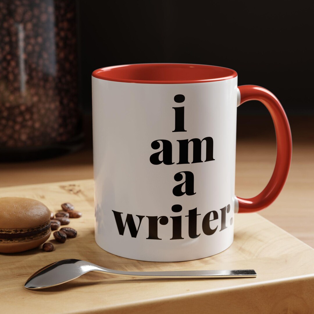I Am a Writer Mug Motivational Coffee Cup for Writers, Authors ...