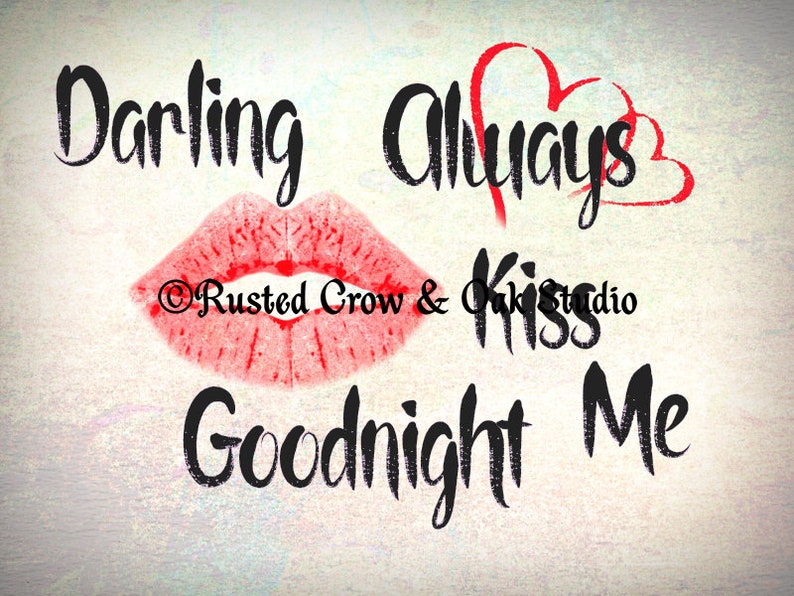 Darling Always Kiss Me Goodnight Red Lips Heart Instant Downloadable ...