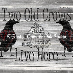 Rustic Grey Two Old Crows Live Here Humorous Home Decor - Etsy