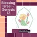 Genesis 12 "those Who Bless Israel Will Be Blessed" - Etsy