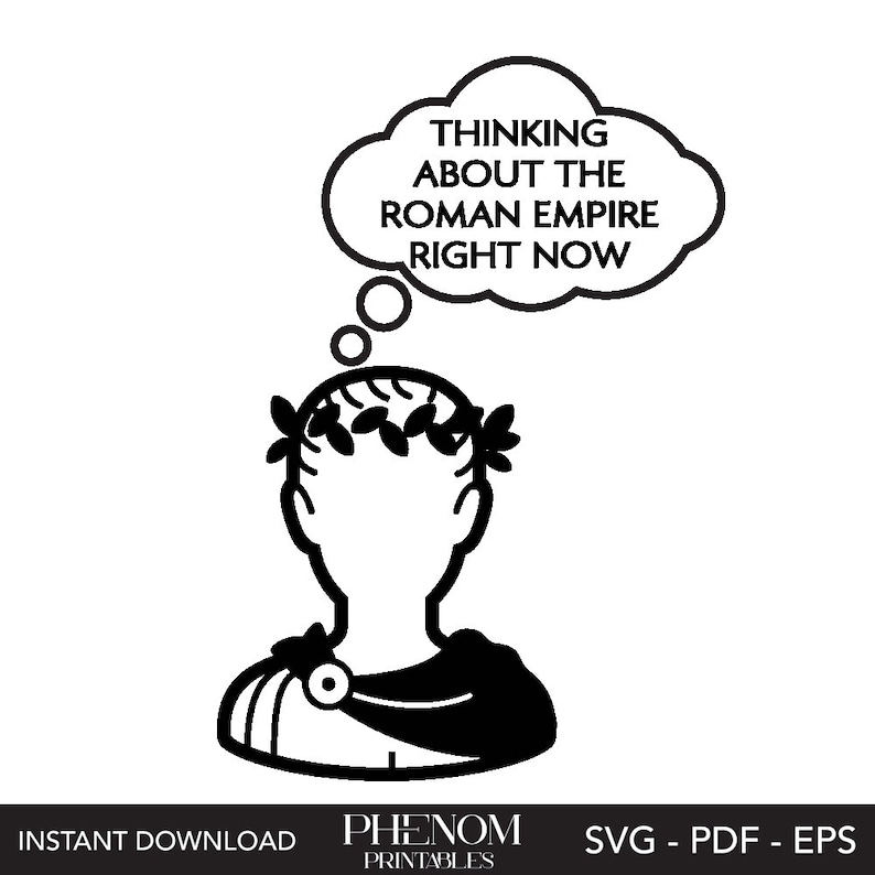 Thinking About the Roman Empire SVG Rome Caesar Emperor - Etsy