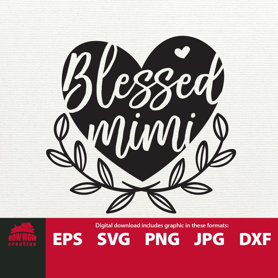 Blessed Mimi SVG Mimi Svg Blessed Mimi Clipart Mimi Quote Svg Blessed ...