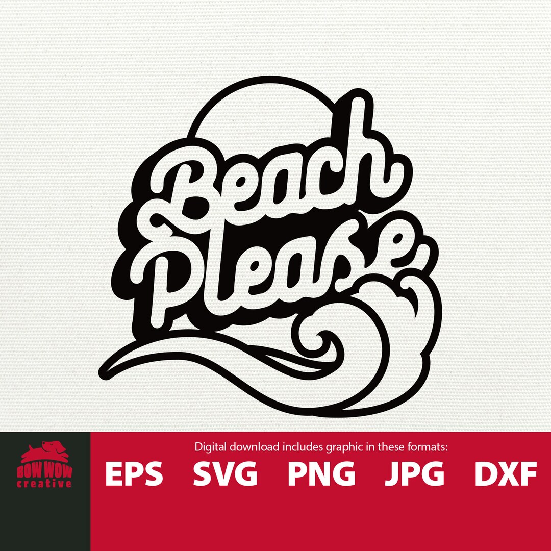 Beach Please SVG Funny Ocean Waves Cutting File for Sign Doormat Tshirt ...