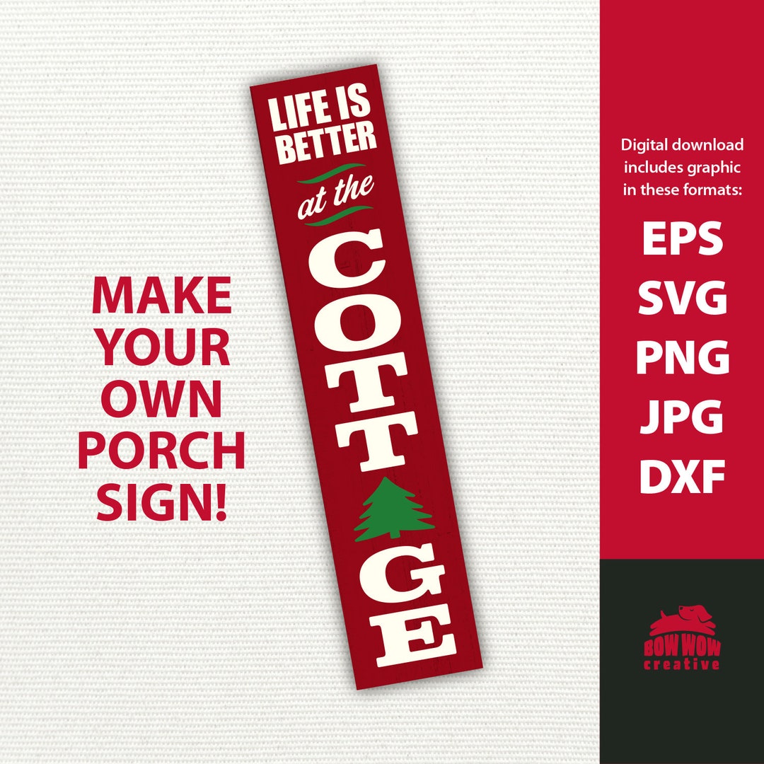 Life is Better at the Cottage SVG Cottage Porch Sign Svg Cottage ...