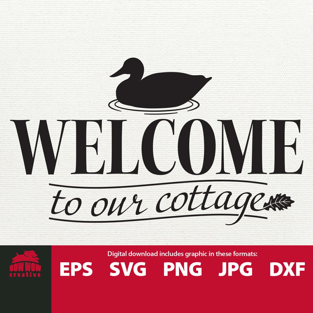 Cottage SVG Welcome to Our Cottage With Duck Cottage Clipart Cottage ...