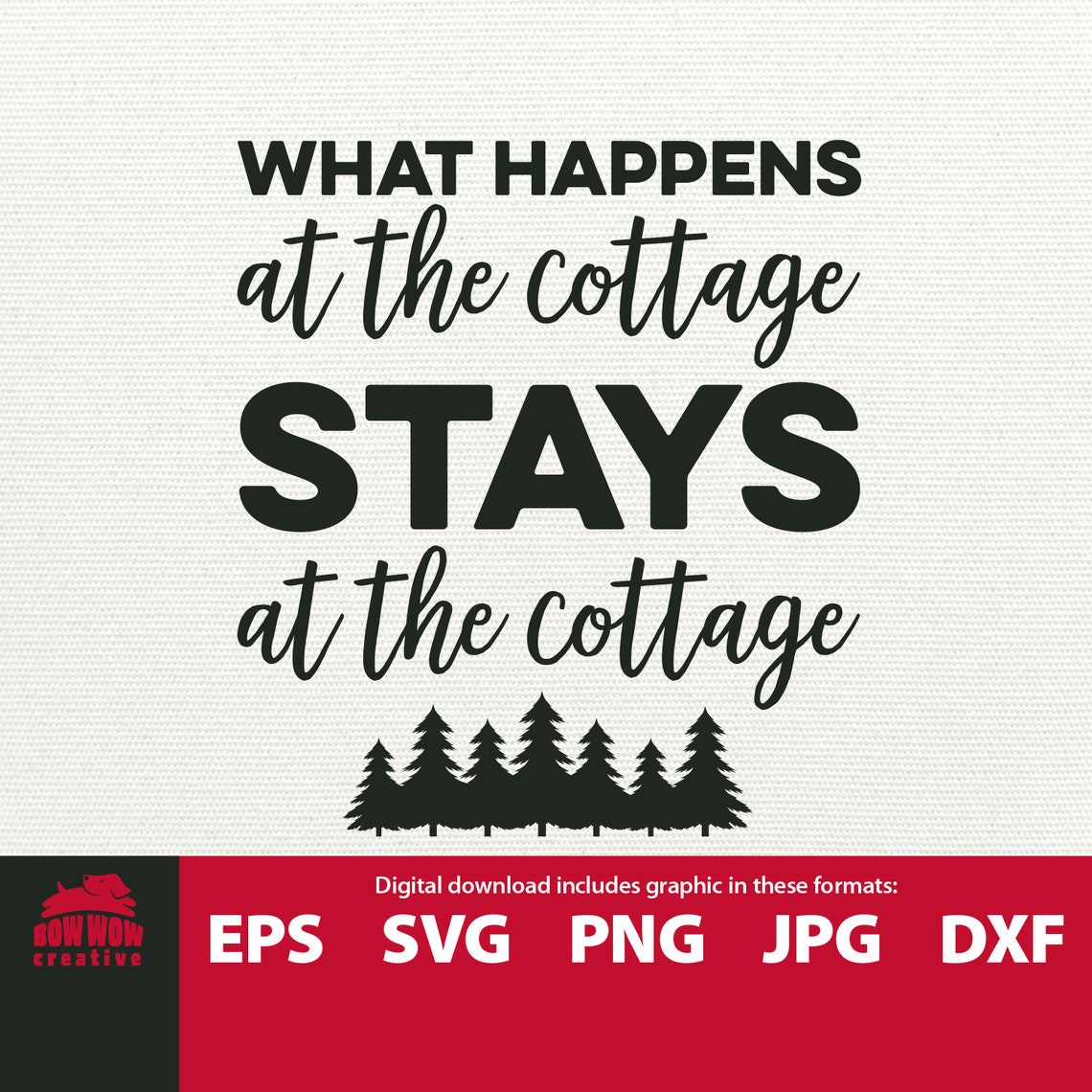 Cottage SVG What Happens at the Cottage Stays at the Cottage | Etsy