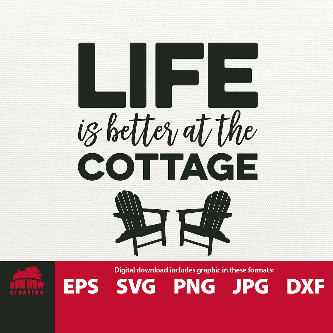 Cottage SVG Life is Better at the Cottage Clipart Adirondack Cottage ...