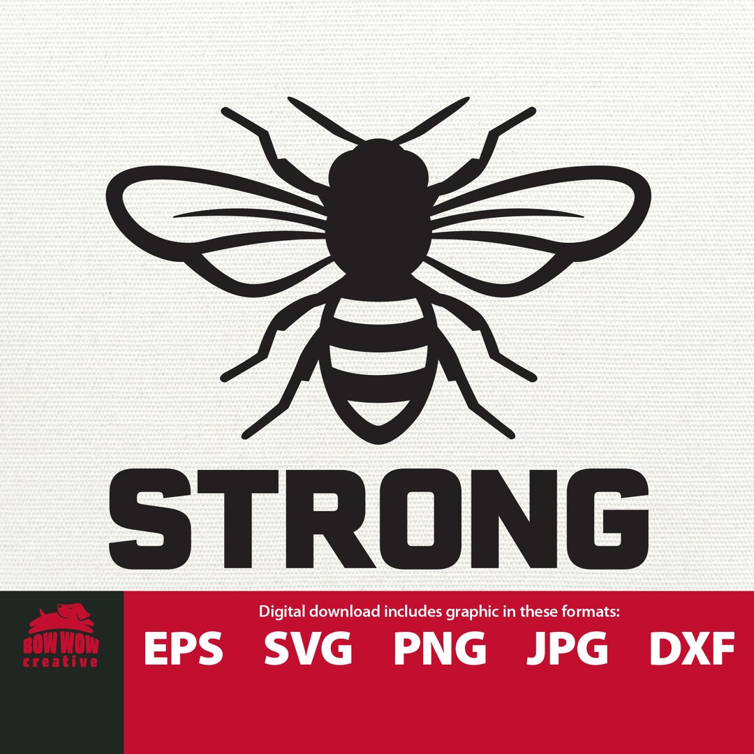 Bee Strong SVG Be Strong Svg Strength Svg Strength Quote Cutting File ...